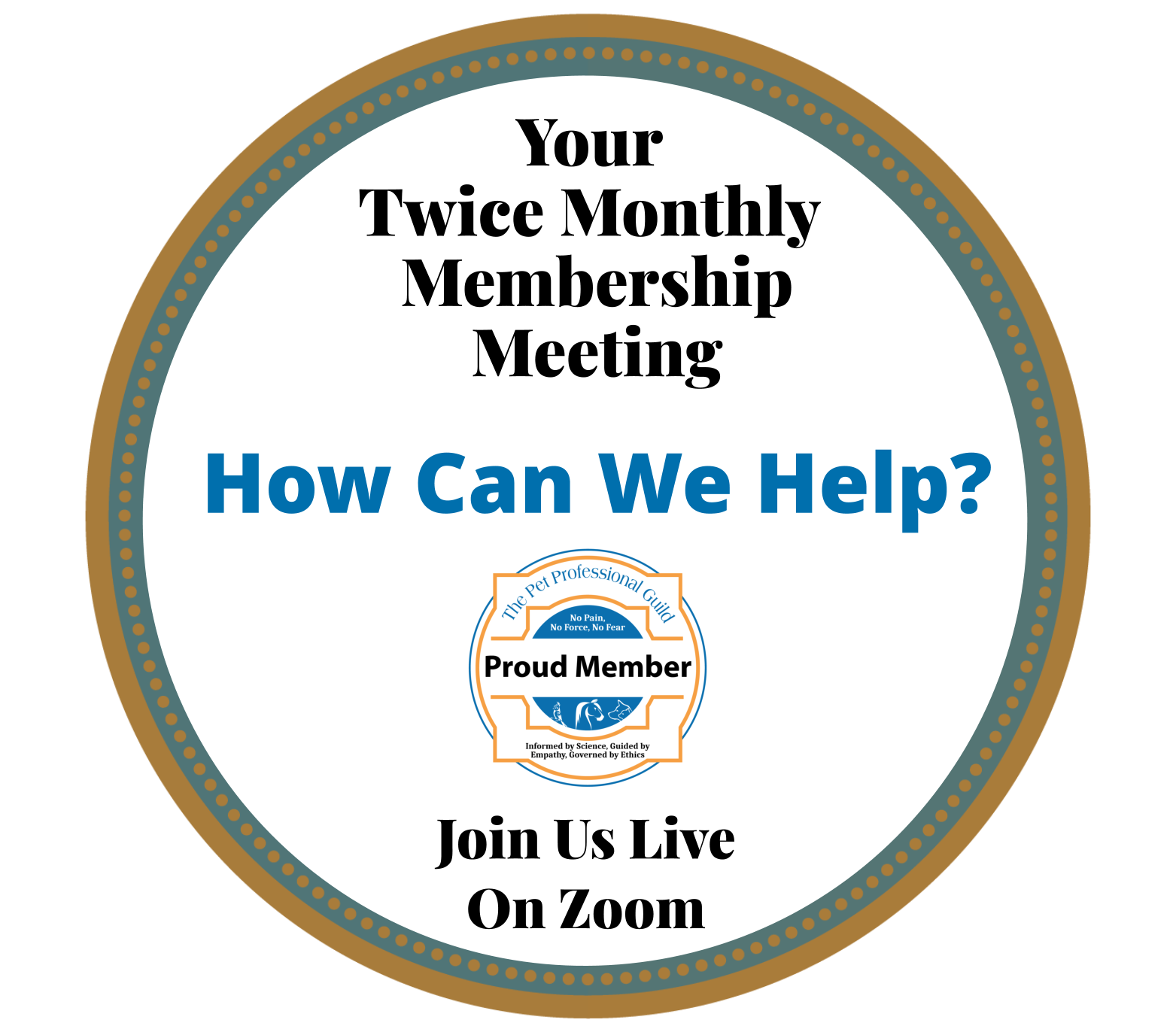 How Can We Help? Your PPG Membership Meeting - The Fourth Tuesday of Each Month - Pet ...